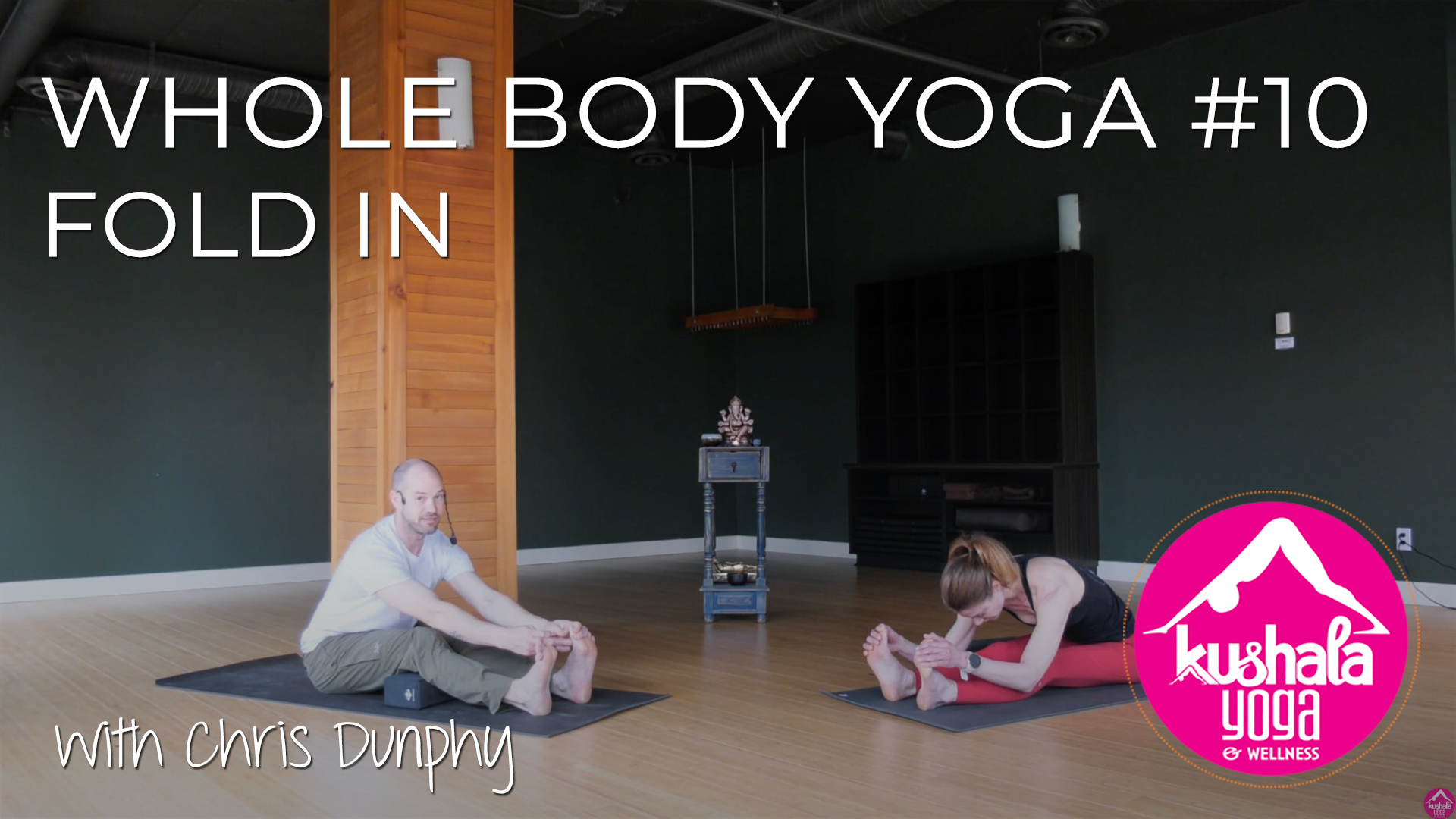 Whole Body Practice Yoga • Part 10 • Fold In – Kushala Yoga and ...